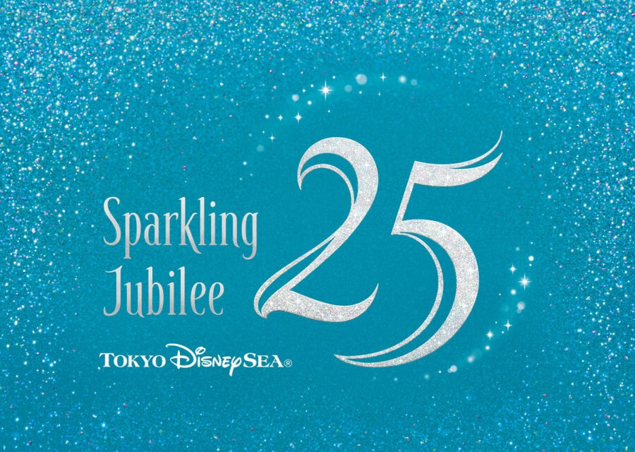 Tokyo DisneySea 25th Anniversary Dates & Details - Disney Tourist Blog